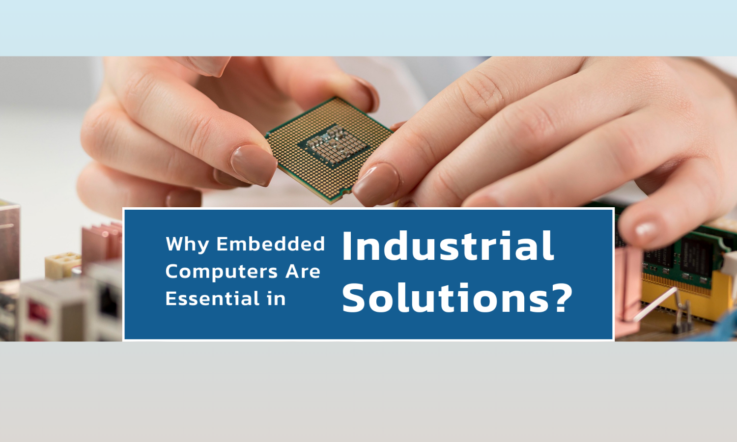 Why Embedded Computers Power Modern Industrial Solutions